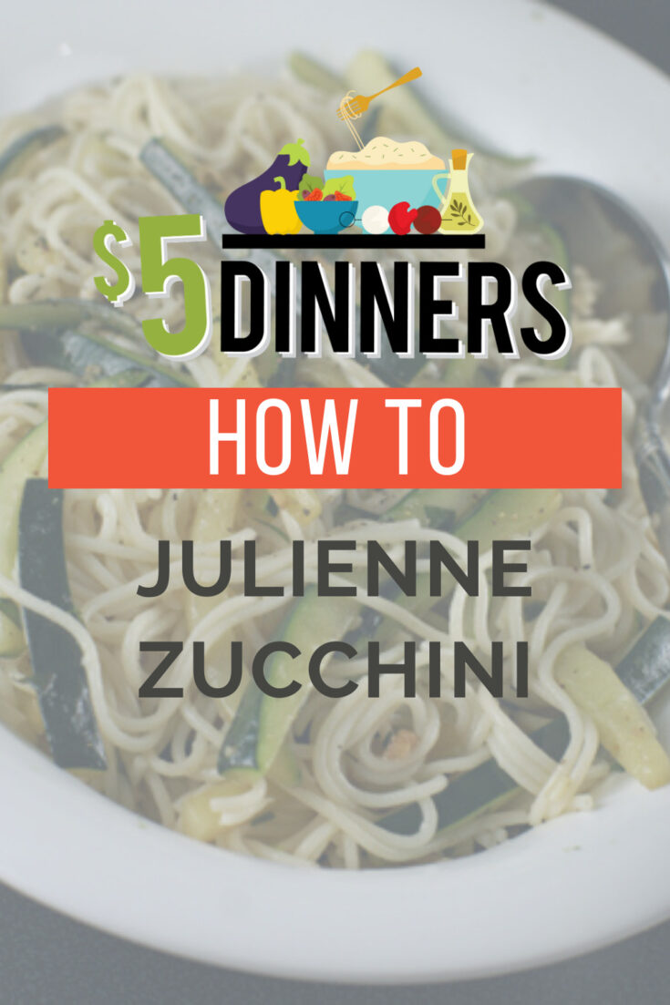 Angel Hair with Julienned Zucchini - $5 Dinners | Recipes & Meal Plans