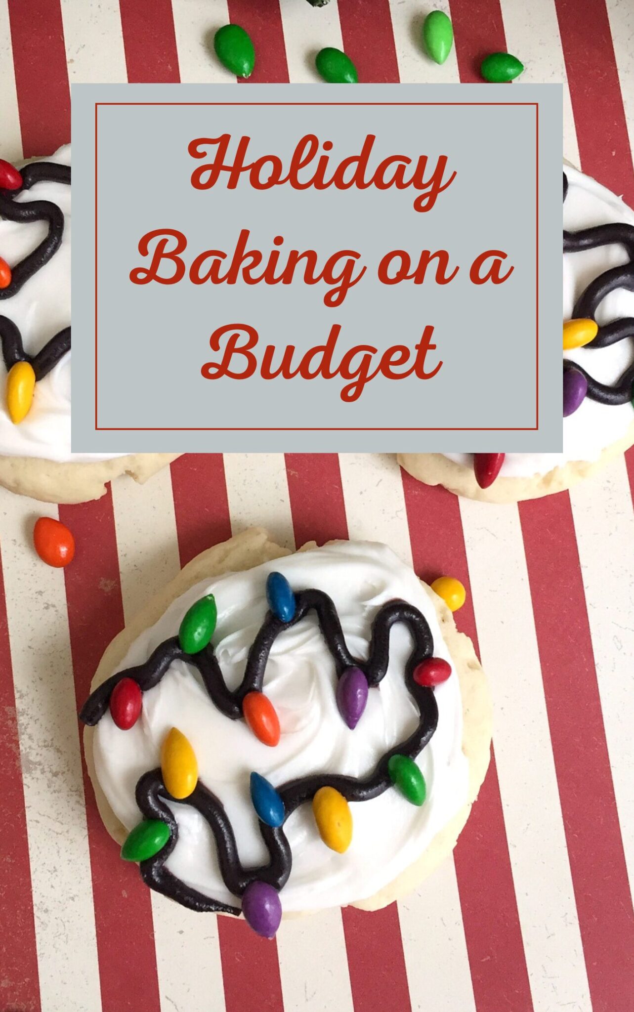 Holiday Baking on a Budget & Holiday Cookie Recipes - $5 Dinners ...