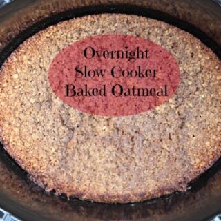 Overnight Slow Cooker Baked Oatmeal - $5 Dinners