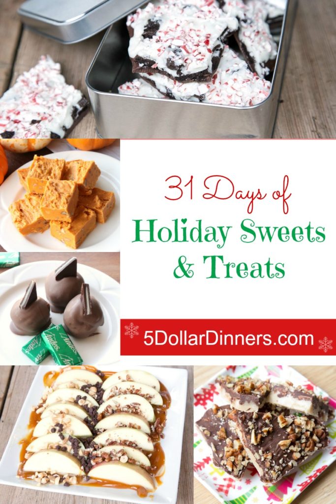 31 Days of Holiday Sweets & Treats - $5 Dinners | Budget Recipes, Meal ...