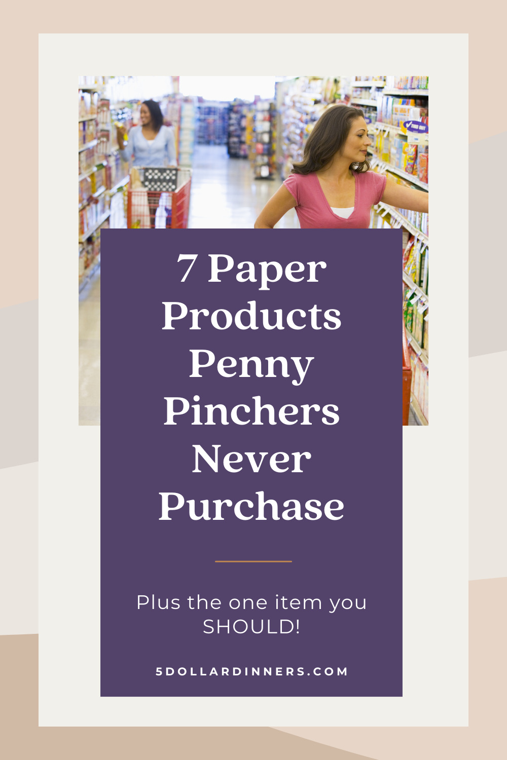 7 Paper Products Penny Pinchers Never Purchase (And 1 That You SHOULD ...