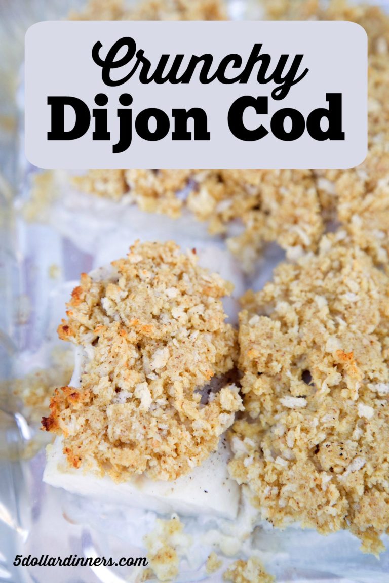 Crunchy Dijon Cod - $5 Dinners | Budget Recipes, Meal Plans, Freezer Meals