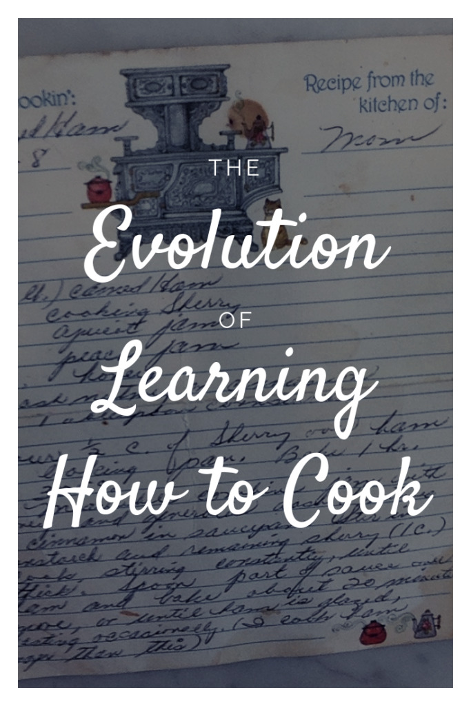 The Evolution of Learning How to Cook - $5 Dinners | Budget Recipes ...