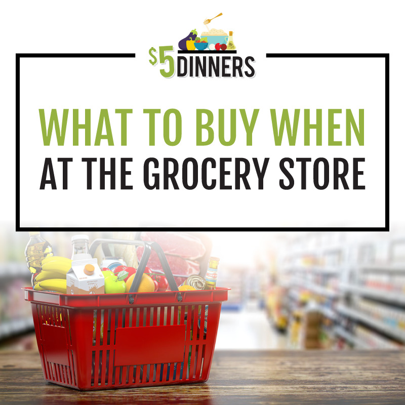 Seasonal Stockpiling –What to Buy When on $5 Dinners