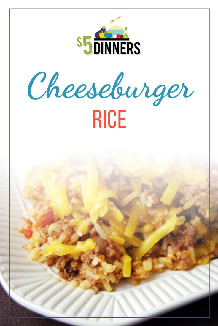 Cheeseburger Rice - $5 Dinners | Budget Recipes, Meal Plans, Freezer Meals