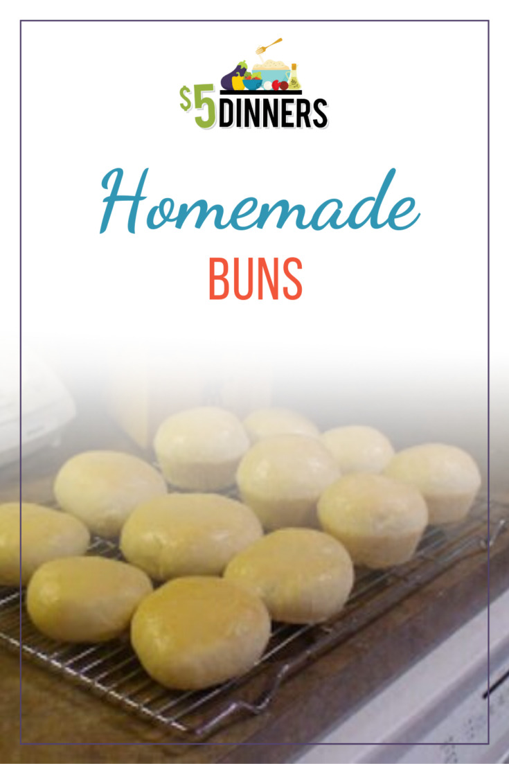 Homemade Buns - $5 Dinners | Budget Recipes, Meal Plans, Freezer Meals