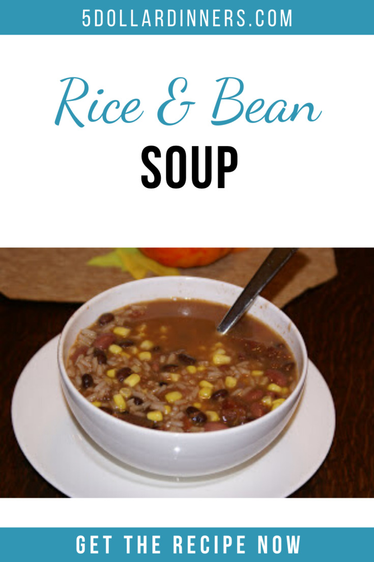Rice and Bean Soup - $5 Dinners | Budget Recipes, Meal Plans, Freezer Meals