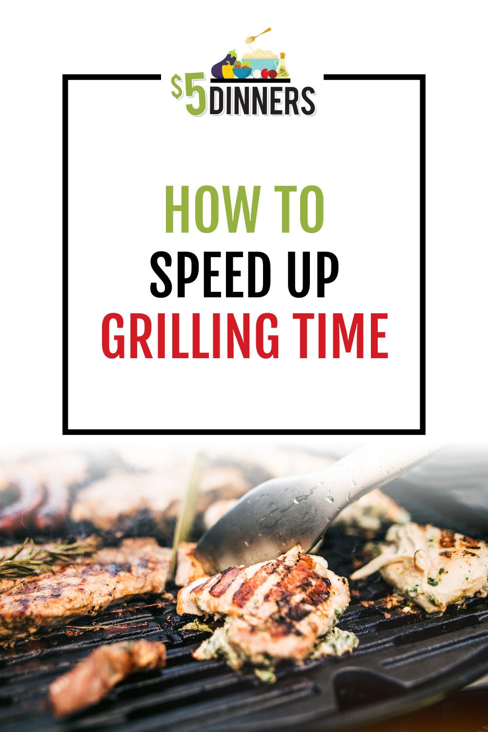 How to Speed Up Grilling Time - Outdoor Kitchen Shortcut - $5 Dinners ...
