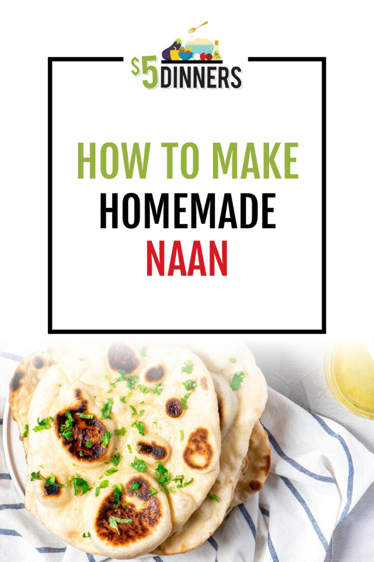 Homemade Naan - $5 Dinners | Budget Recipes, Meal Plans, Freezer Meals