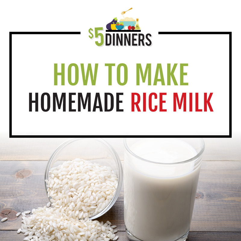 How to Make Homemade Rice Milk