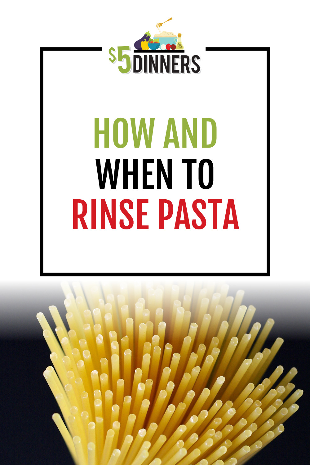 Pasta – To Rinse or Not to Rinse?! - $5 Dinners | Budget Recipes, Meal ...