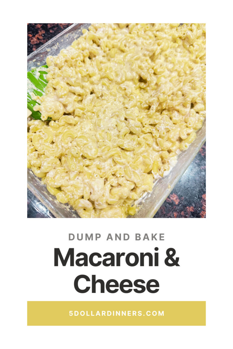 Dump & Bake Macaroni and Cheese - $5 Dinners | Budget Recipes, Meal Plans, Freezer Meals