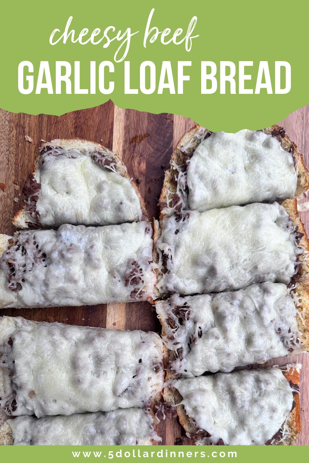Cheesy Beef Garlic Loaf Bread - $5 Dinners | Budget Recipes, Meal Plans ...