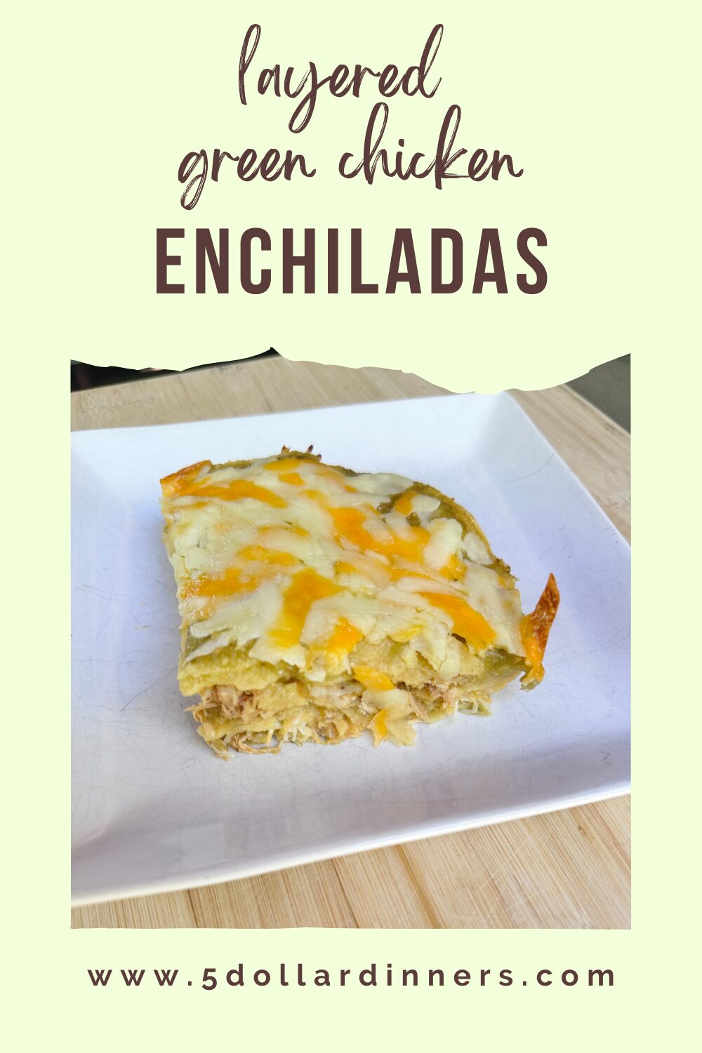 Layered Salsa Verde Chicken Enchiladas - $5 Dinners | Budget Recipes ...